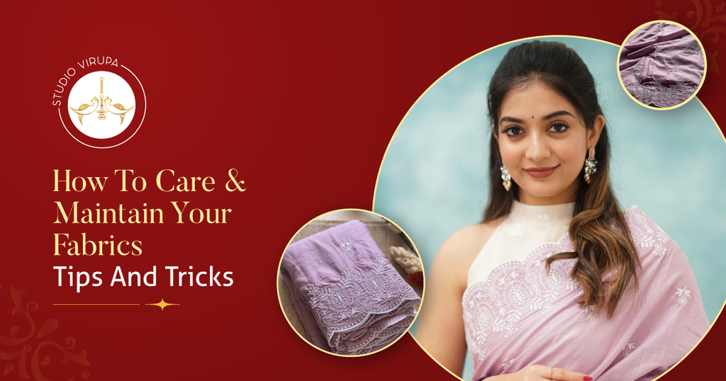 How to Care and Maintain Your Fabrics: Expert Tips & Tricks – Studio Virupa